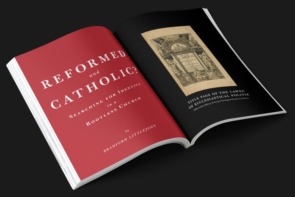 Reformed and Catholic? Searching For Identity in a Rootless Church ...